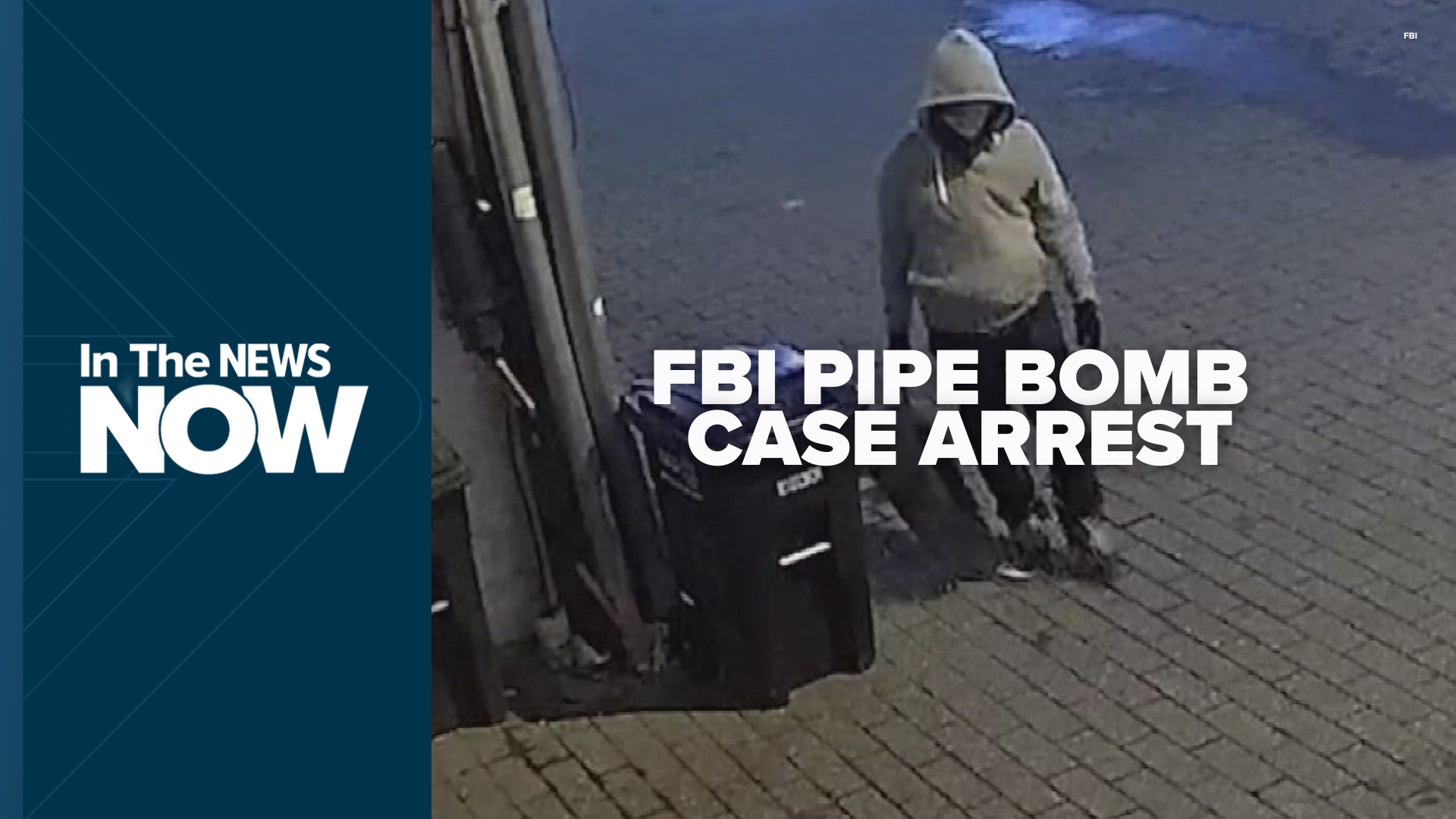 FBI arrests suspect in DC pipe bomb case | In The News Now ...