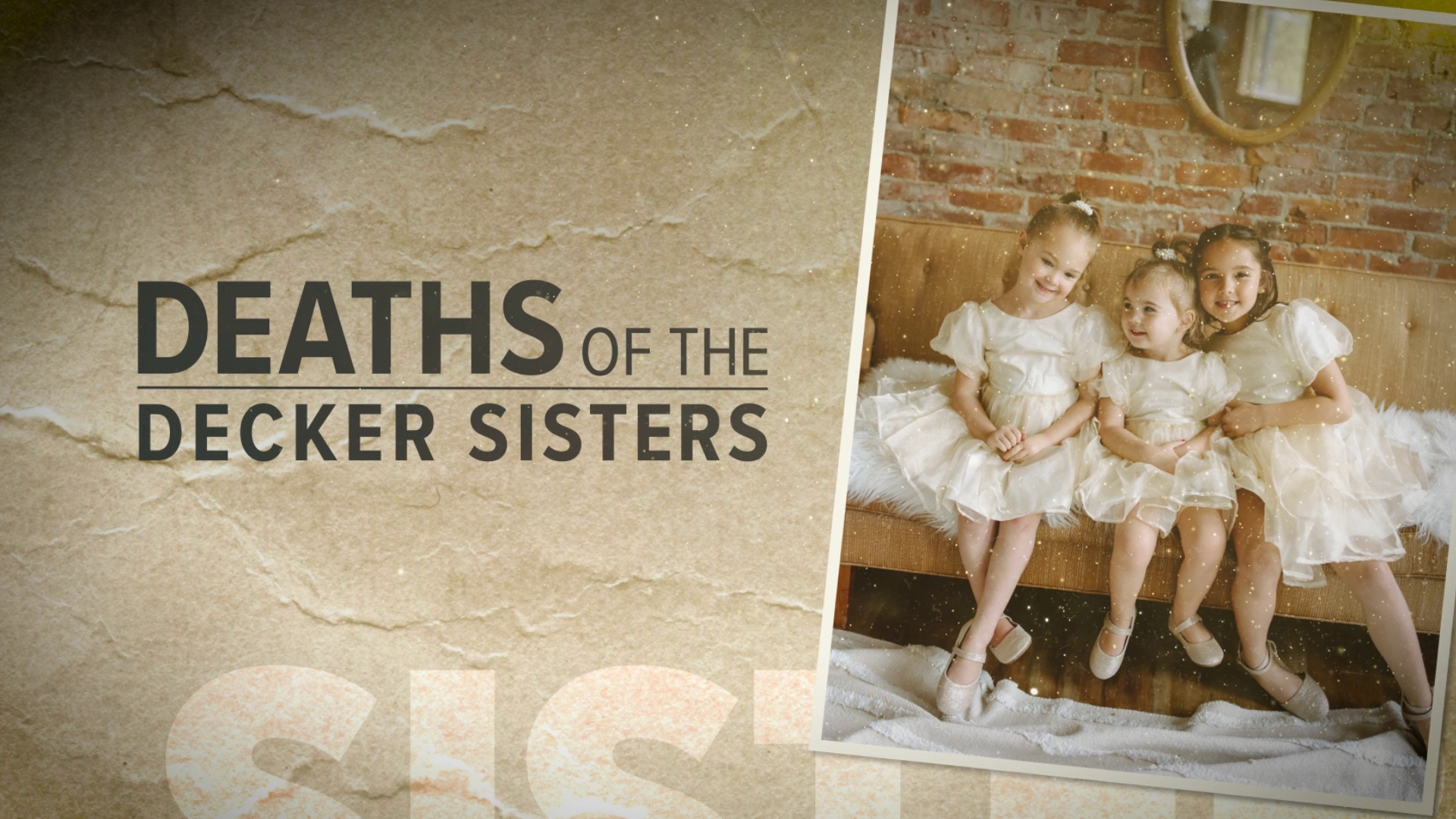 Deaths of the Decker sisters and the search for Travis Decker ...