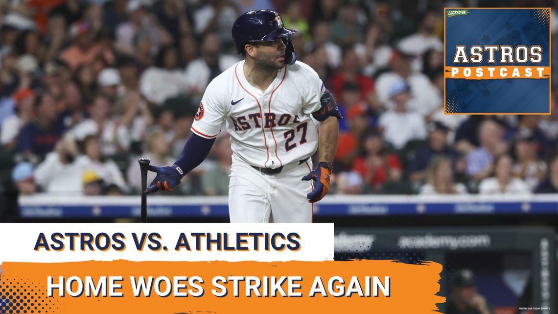 ASTROS POSTCAST: Houston Astros Recent Home Woes Show Back Up Against ...