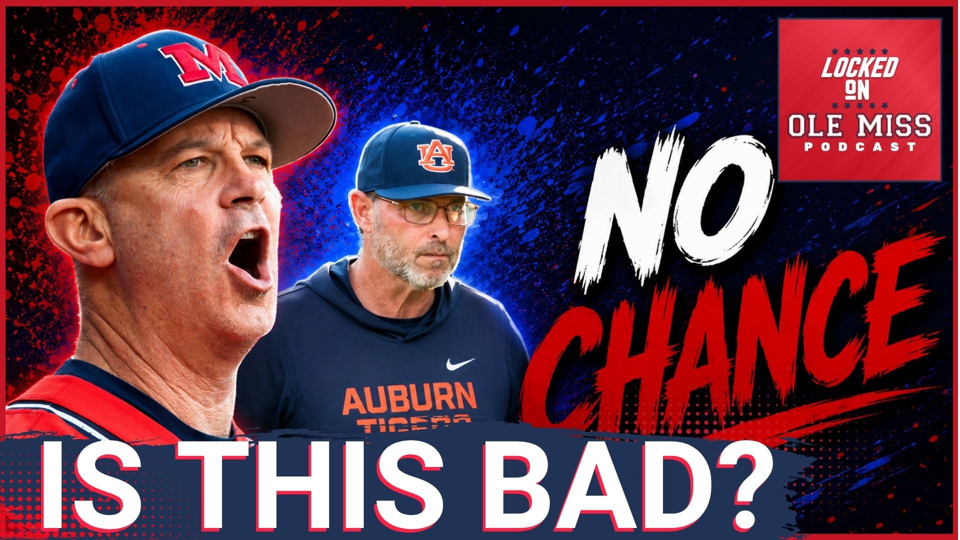 Auburn Podcaster says Ole Miss has ZERO SHOT in the Super Regional ...