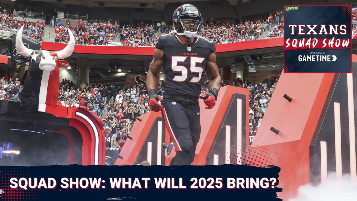 TEXANS SQUAD SHOW: What Will 2025 Bring For The Houston Texans ...