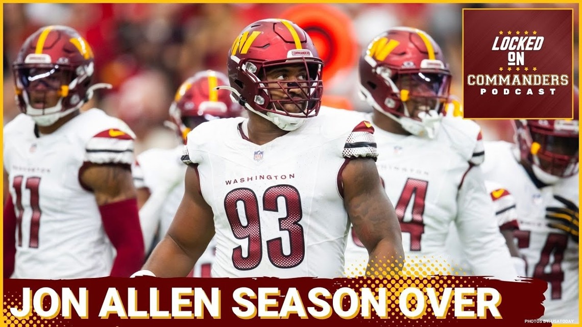 Washington Commanders DT Jonathan Allen's Season is Over | 3 Plays Led ...