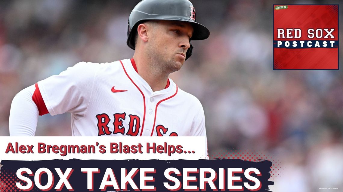 RED SOX POSTCAST: Alex Bregman's Blast Helps Sox Take Series vs ...