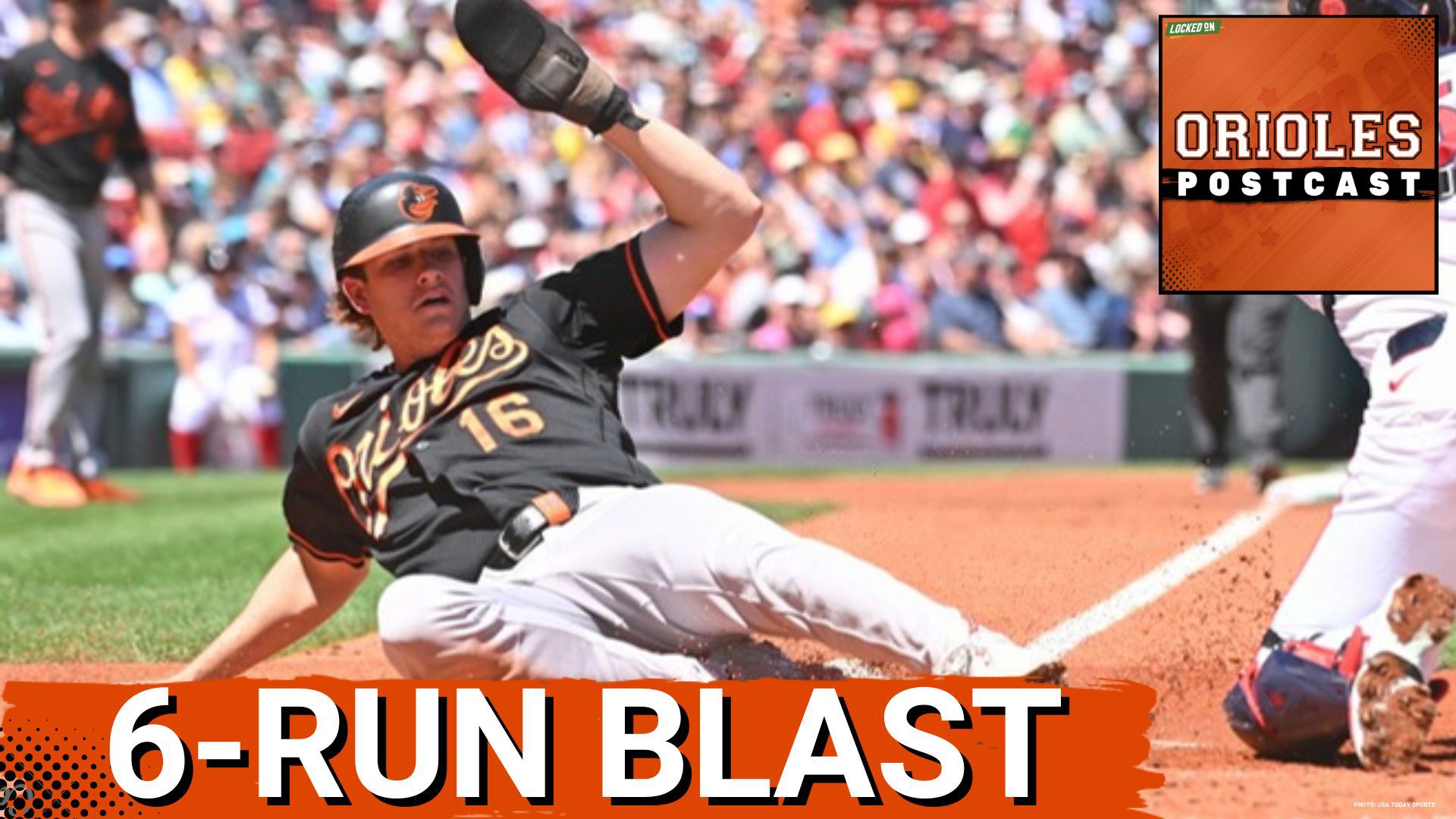 ORIOLES POSTCAST: Baltimore Orioles EXPLODE for 6-Run 1st, Crush Boston ...