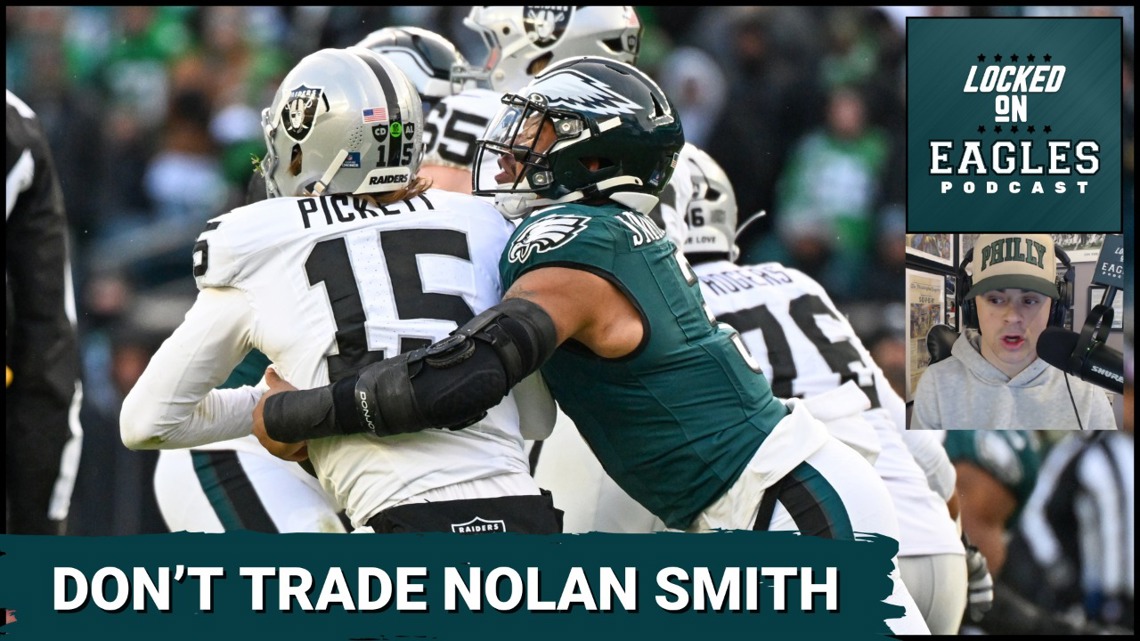 BREAKING: Philadelphia Eagles TRADING Nolan Smith would be a MISTAKE ...
