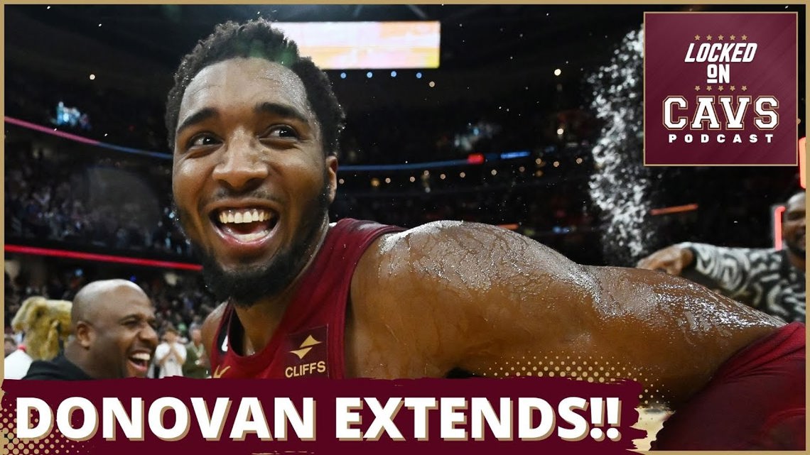 BREAKING: DONOVAN MITCHELL EXTENDS WITH THE CAVS | Locked On Cavs Podcast | newscentermaine.com