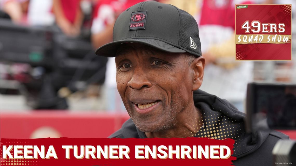 49ERS SQUAD SHOW: KEENA TURNER ENSHRINED in 49ers HALL OF FAME ...
