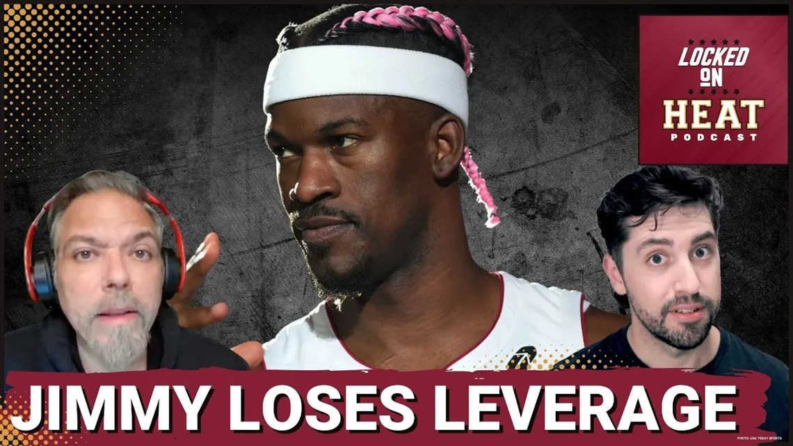 Why Miami Heat's Jimmy Butler Is Losing Leverage in Trade Talks | Locked On Heat Podcast ...