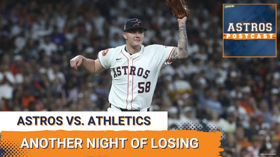 ASTROS POSTCAST: Houston Astros Losing Ways Continue As They Fall To ...