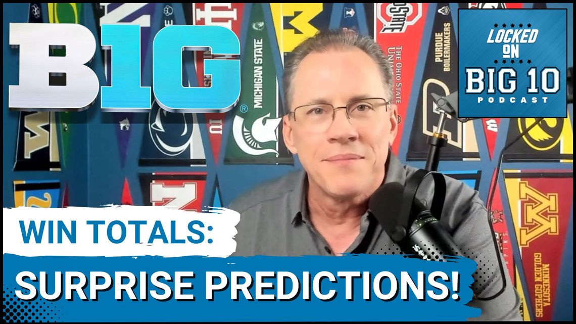 ON THE RECORD! BOLD & SURPRISING Win Totals for ALL 18 Big Ten Teams ...