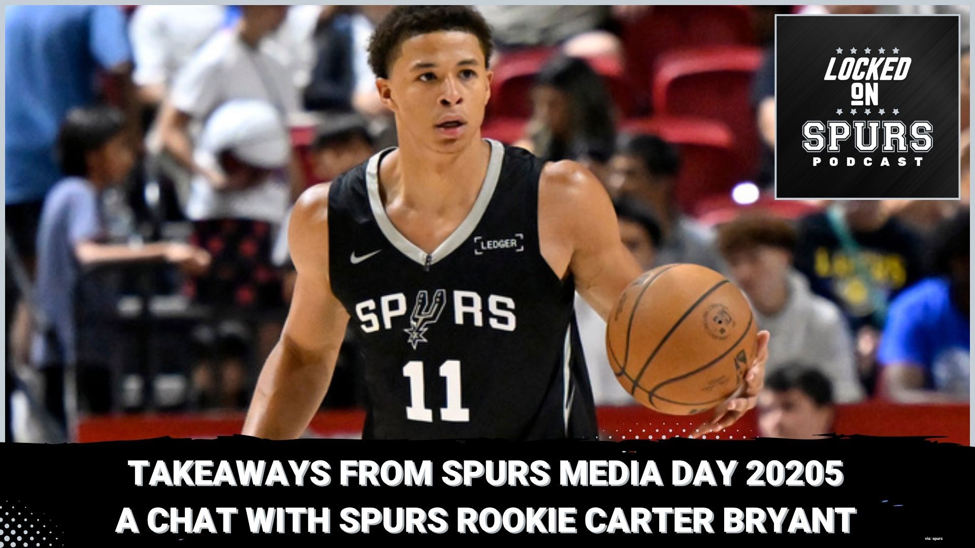 Spurs Media Day 2025 and a chat with Spurs rookie Carter Bryant ...