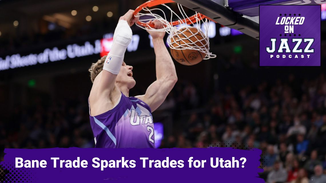 Utah Jazz Trade SHOCKWAVE? Bane Trade Fallout & Markkanen's Value ...