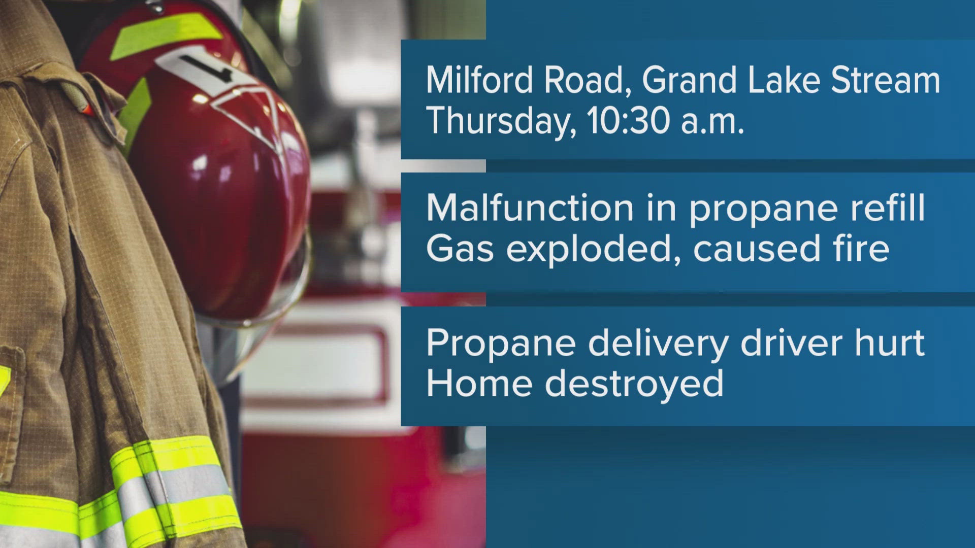 Propane tank explosion and fire destroys Grand Lake Stream home ...