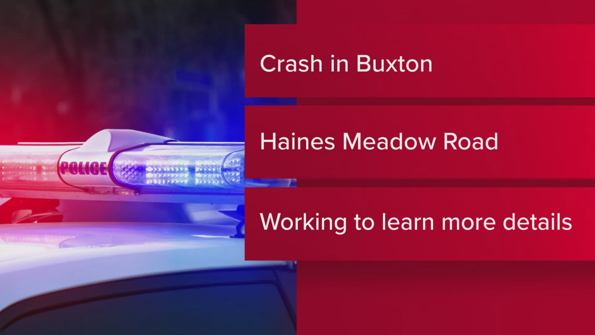Breaking News: Crews respond to crash in Buxton on Haines Meadow Road ...