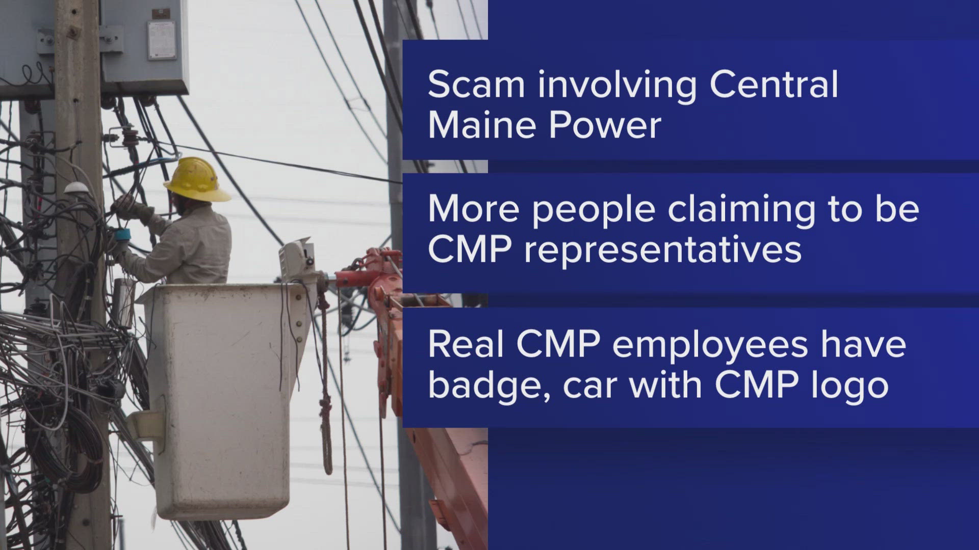Police warn of people posing as Central Maine Power workers in scam ...