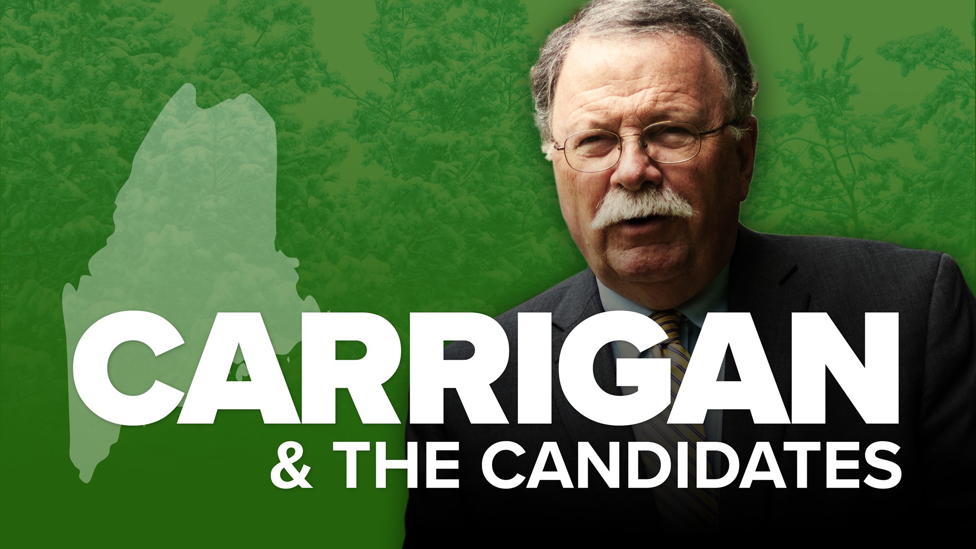 Carrigan & The Candidates: Podcasts with Maine's 3 gubernatorial ...