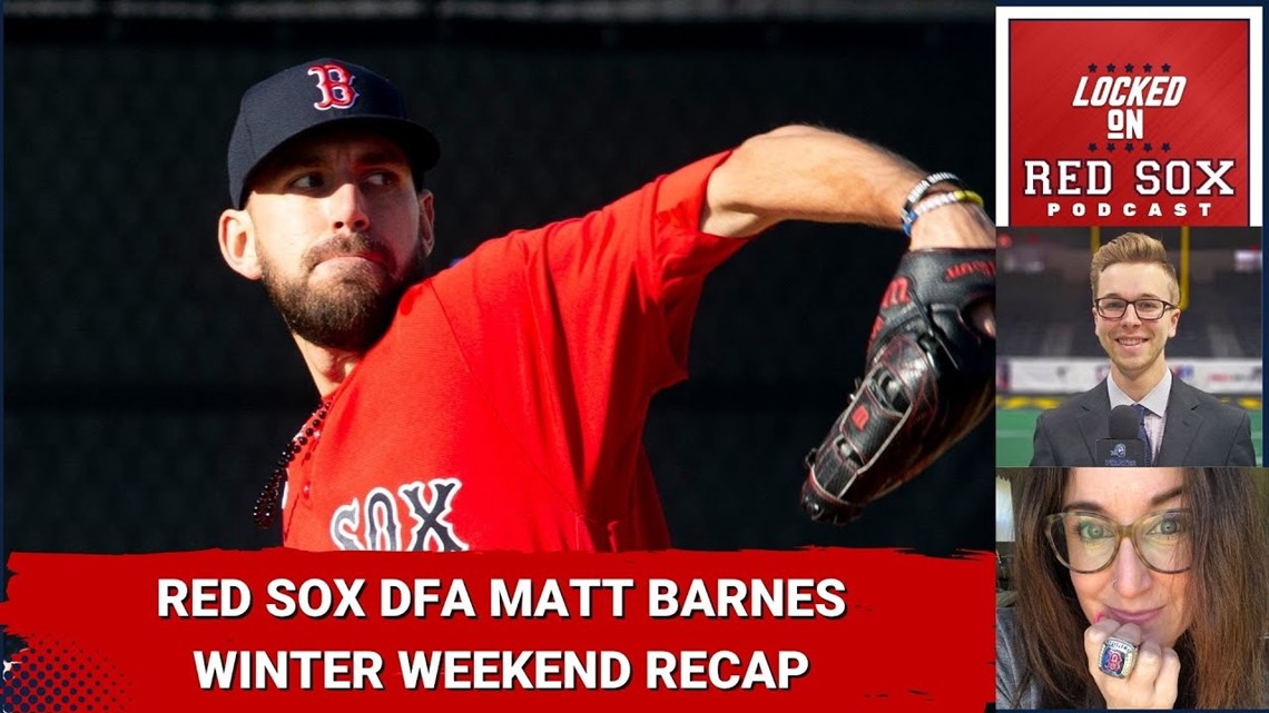 Boston Red Sox DFA Matt Barnes in surprising move; winter weekend recap ...